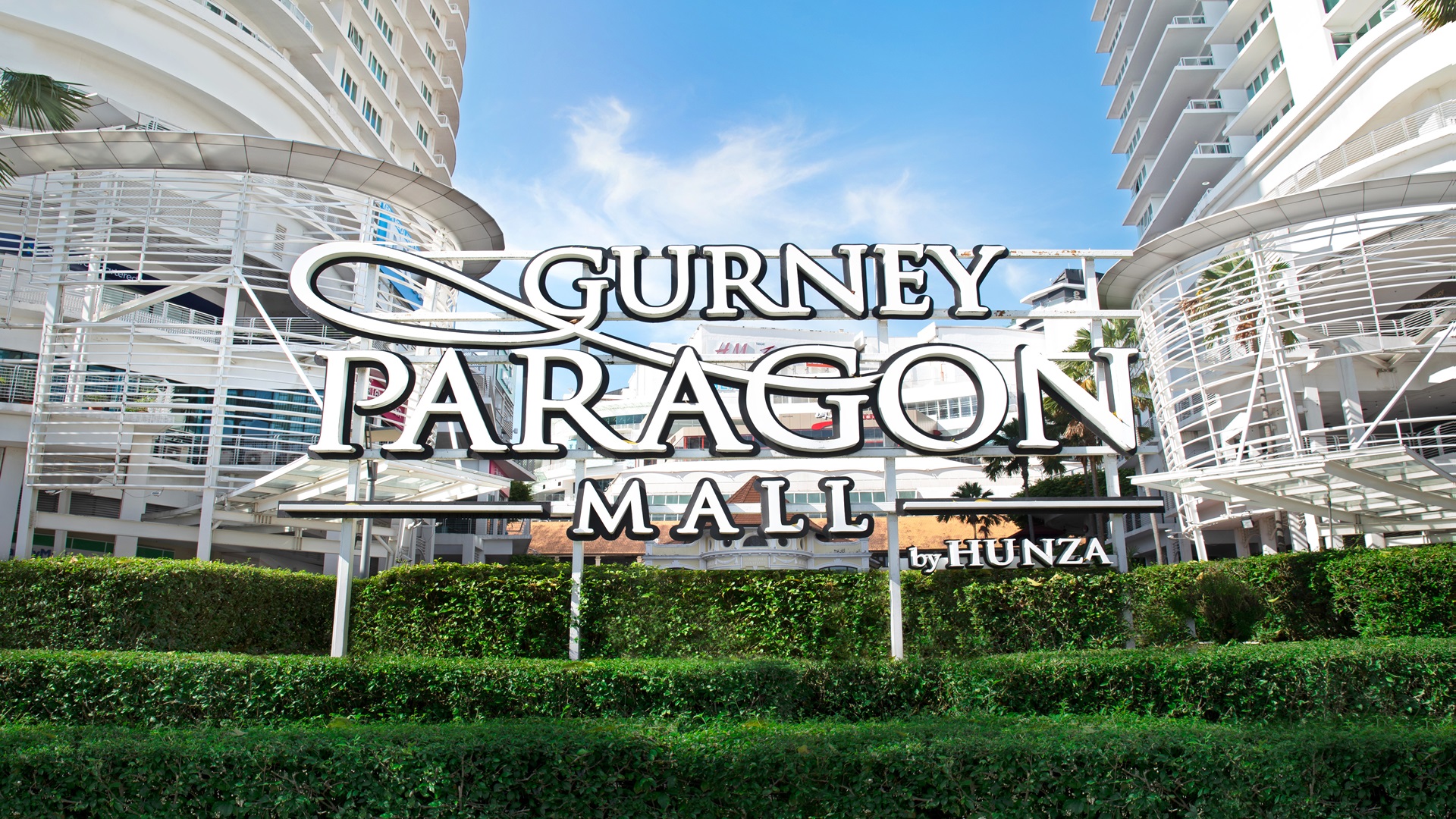Hunza Properties Berhad : Gurney Paragon Mall